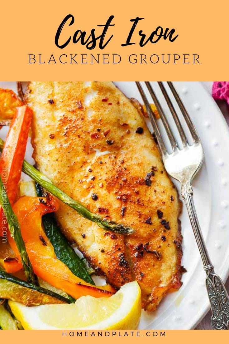 The Best Cast Iron Blackened Grouper Recipe - Home & Plate